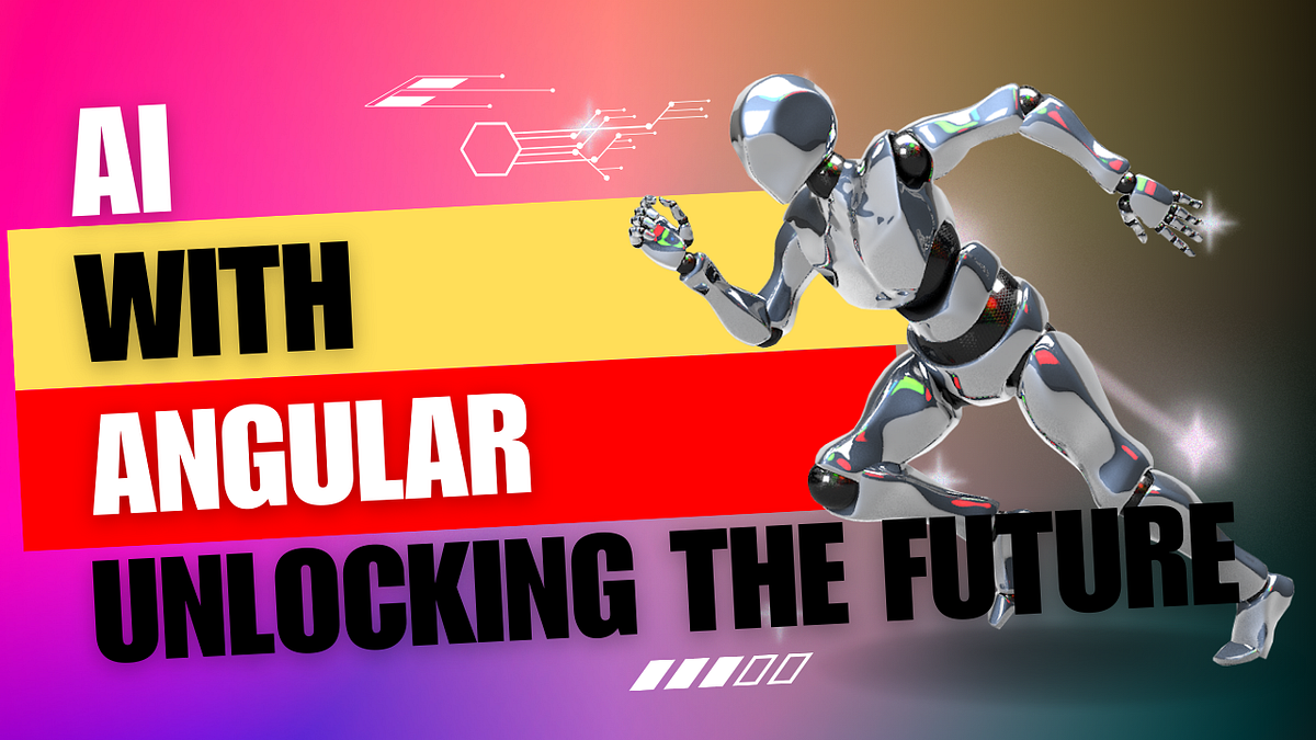 Unlocking the Future: How Angular Elevates AI Integration Beyond Other ...