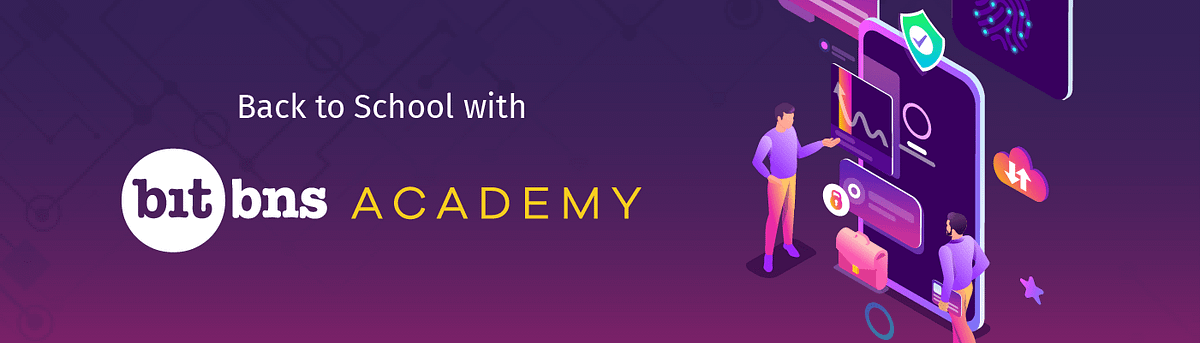 Announcement #12 — Back to School with Bitbns Academy! | by BNS ...