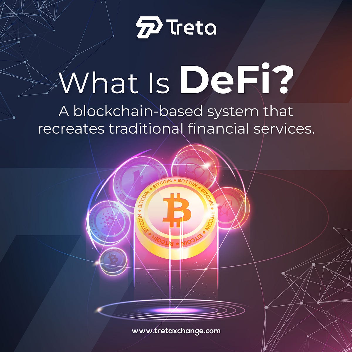 What is DeFi? - Treta Exchange - Medium