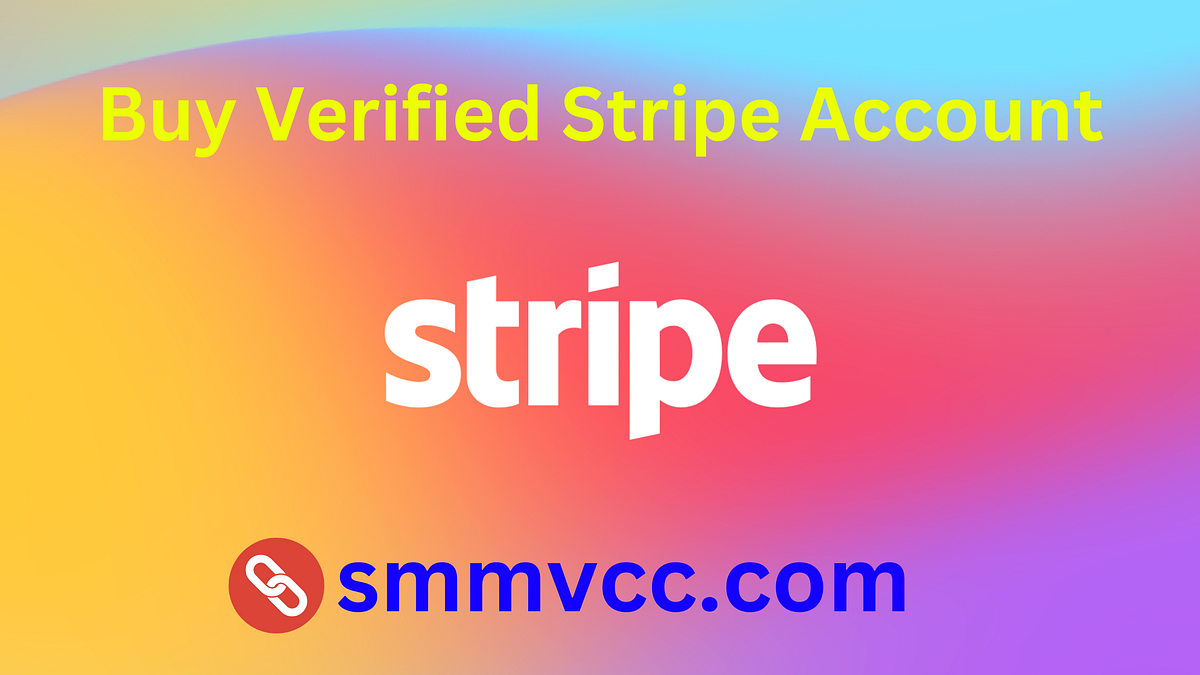 Get Your Business Rolling: Buy Verified Stripe Account | by David ...
