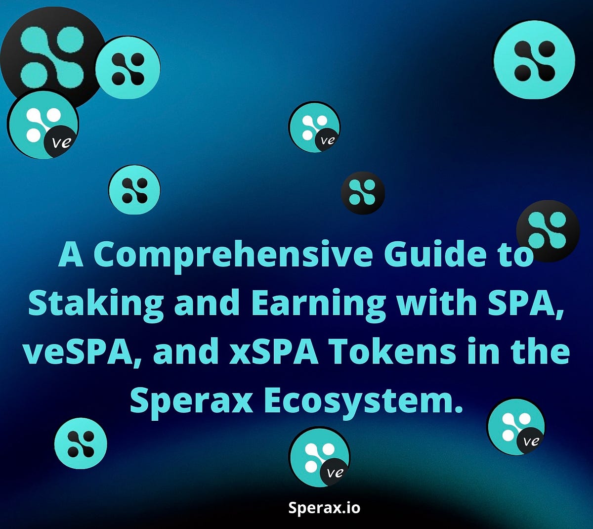 A Comprehensive Guide to Staking and Earning with SPA, veSPA, and xSPA Tokens in the Sperax ...