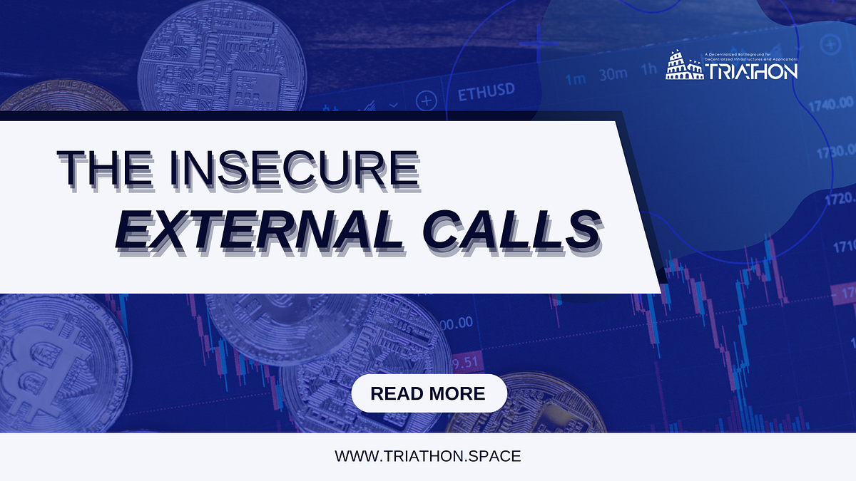 The Insecure External Calls. Triathon is a community-driven… | by ...
