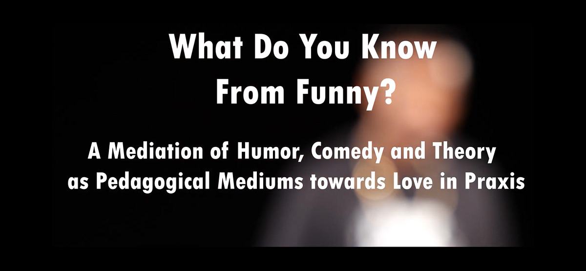 What Do You Know From Funny?. Abstract: | by Ketterick Waddell | Medium