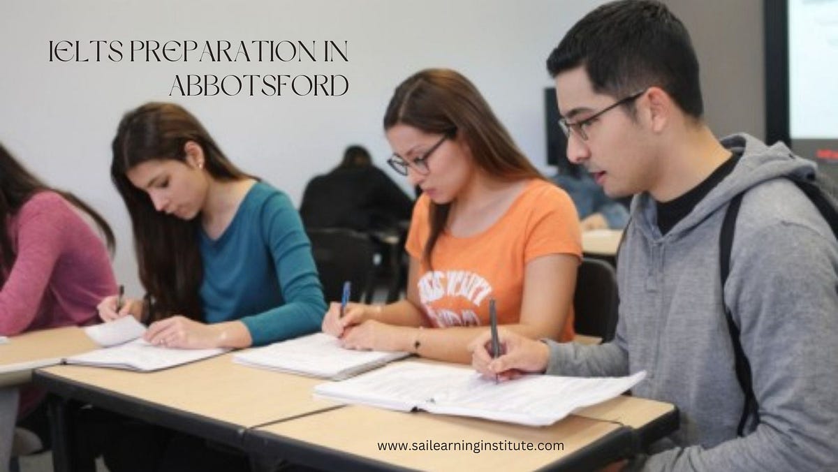 IELTS Preparation in Abbotsford: Elevate with Sai Learning | Medium