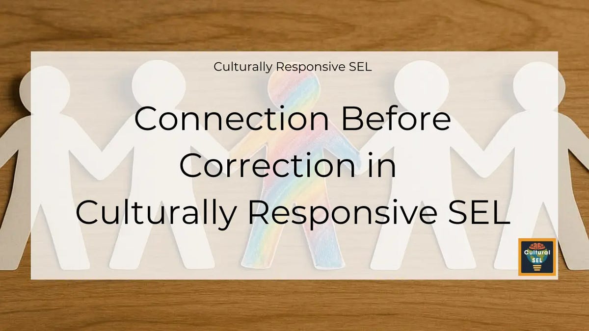 Connection Before Correction in SEL: Why Relationships Come First | by ...