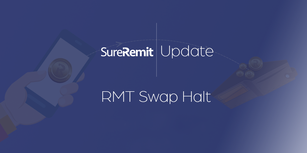 RMT Token Swap Halts on 30th of July 2018 | by SureRemit | SureRemit ...