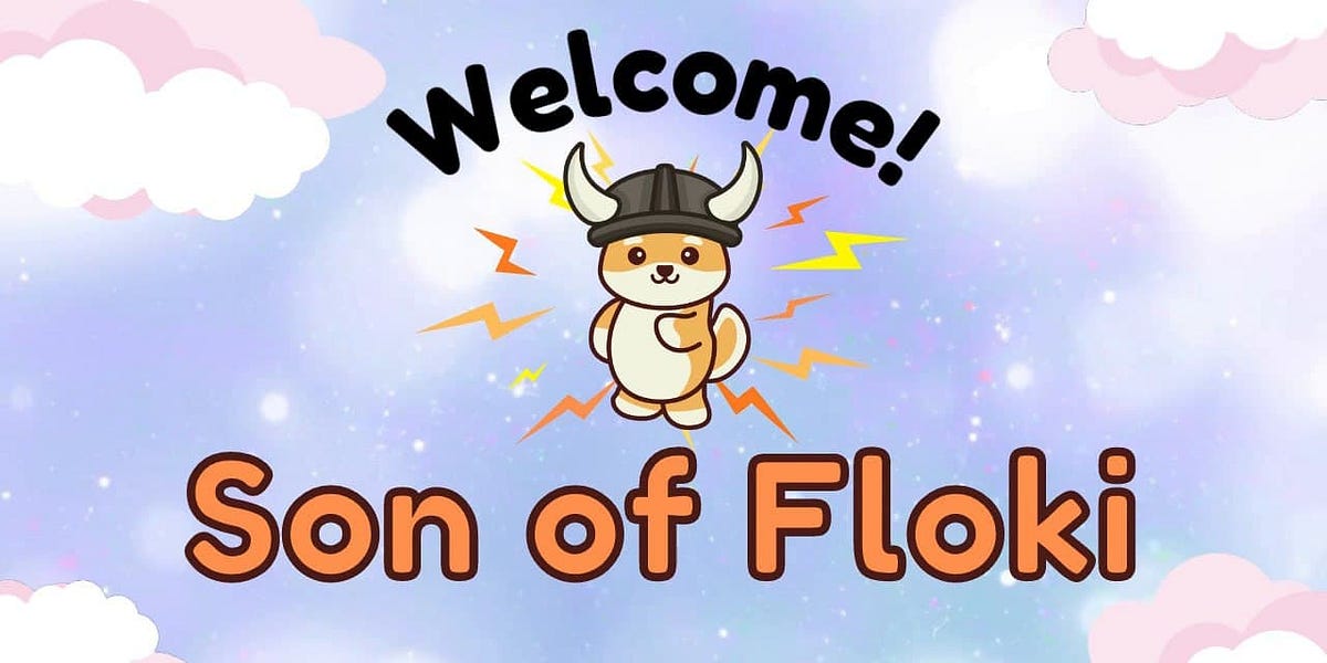 Welcome Son oF Floki. Son Of Floki was living his best life… | by Floki ...