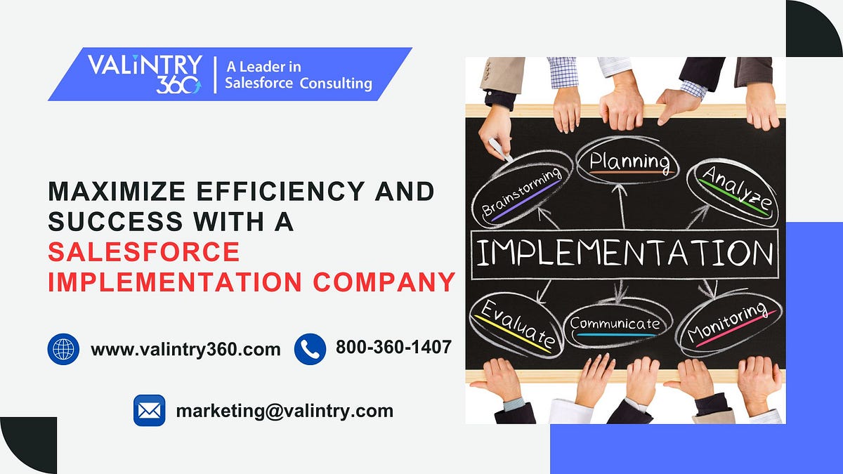 Maximize Efficiency and Success with a Salesforce Implementation Company | by Thomas Henry51 ...