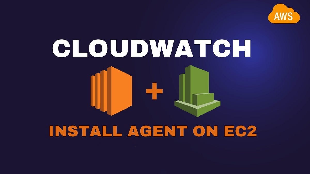 Installing CloudWatch Agent on EC2: A Step-by-Step Guide | by Subham Pradhan | Medium