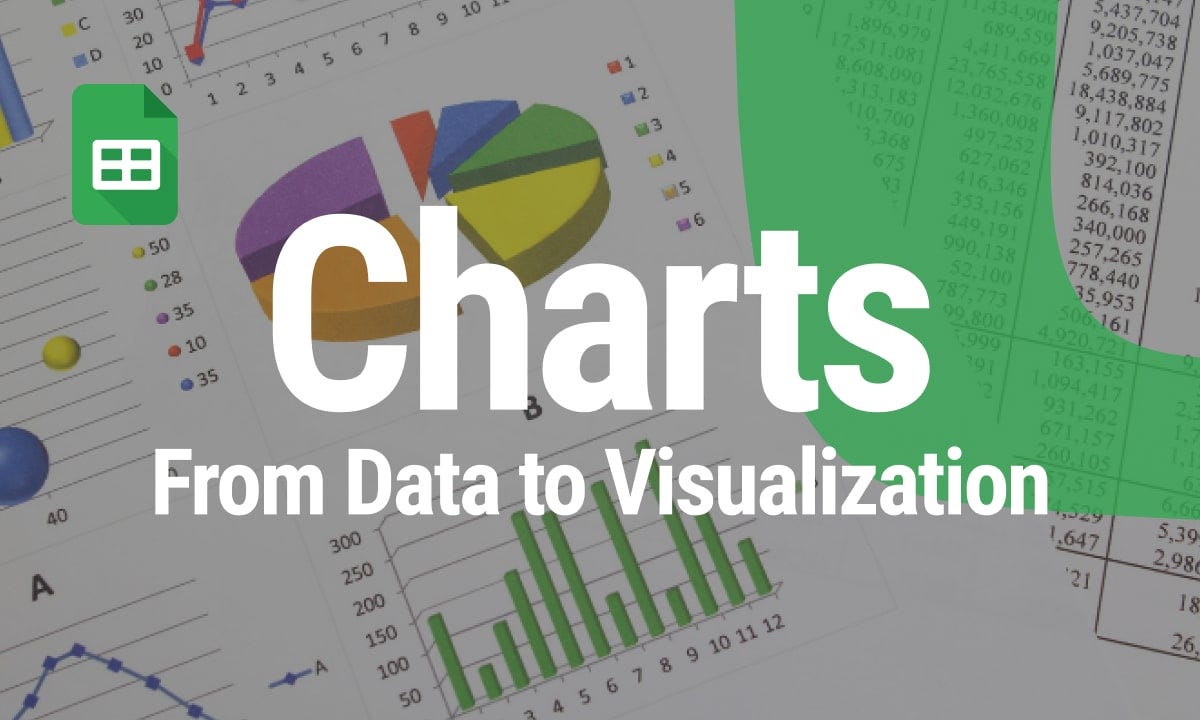 Create and Customize Charts in Google Sheets: A 2024 Visual Guide | Medium