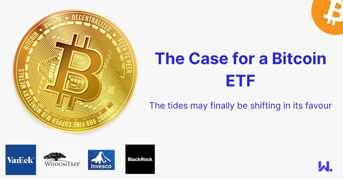 The Case for a Bitcoin ETF. The tides may finally be shifting in… | by Conor | Web3 Labs | Jul ...