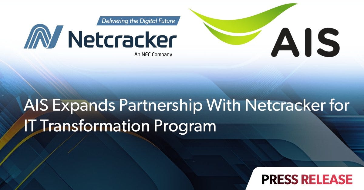 AIS Expands Partnership With Netcracker for IT Transformation Program ... AIS Expands Partnership With Netcracker for IT Transformation Program ...
