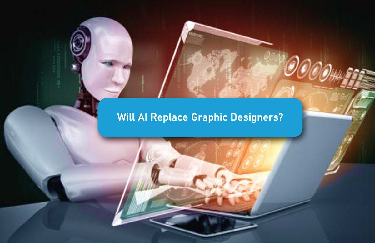 Will AI Replace Graphic Designers? | by Ronyahmed | Jul, 2023 | Medium