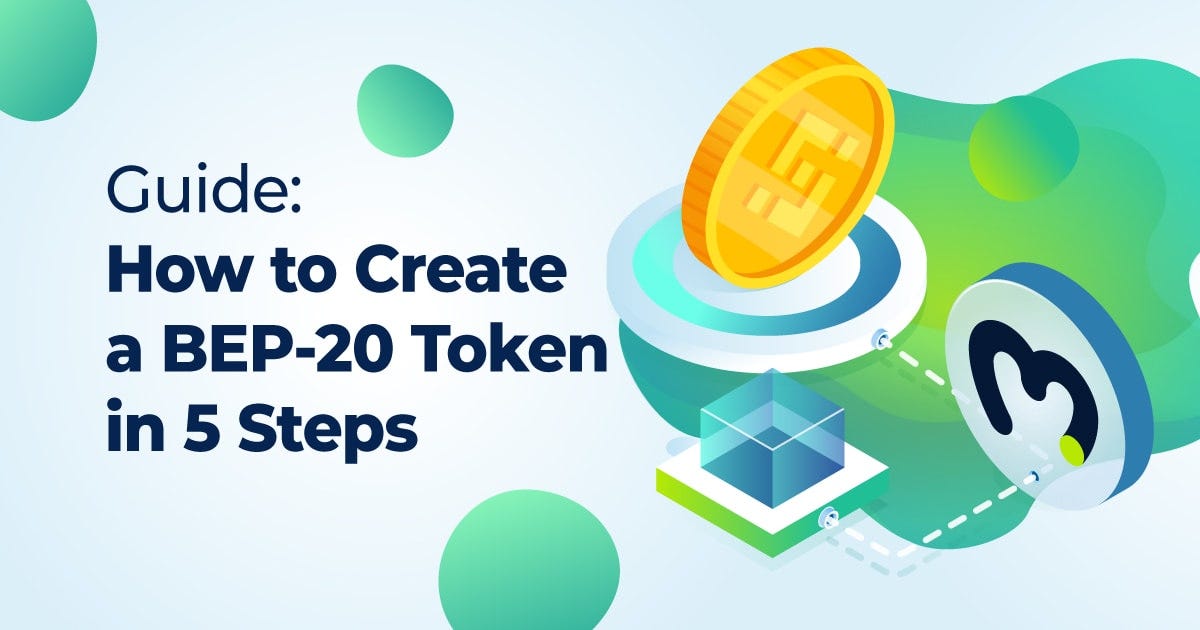 How to Create a BEP-20 Token in 5 Steps | by Rasmus Pihl | MoralisWeb3 ...