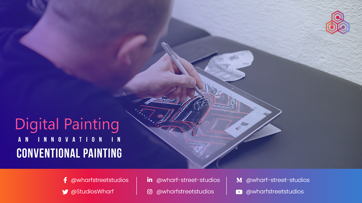 Digital Painting: An Innovation in Conventional Painting | by Ayushi ...