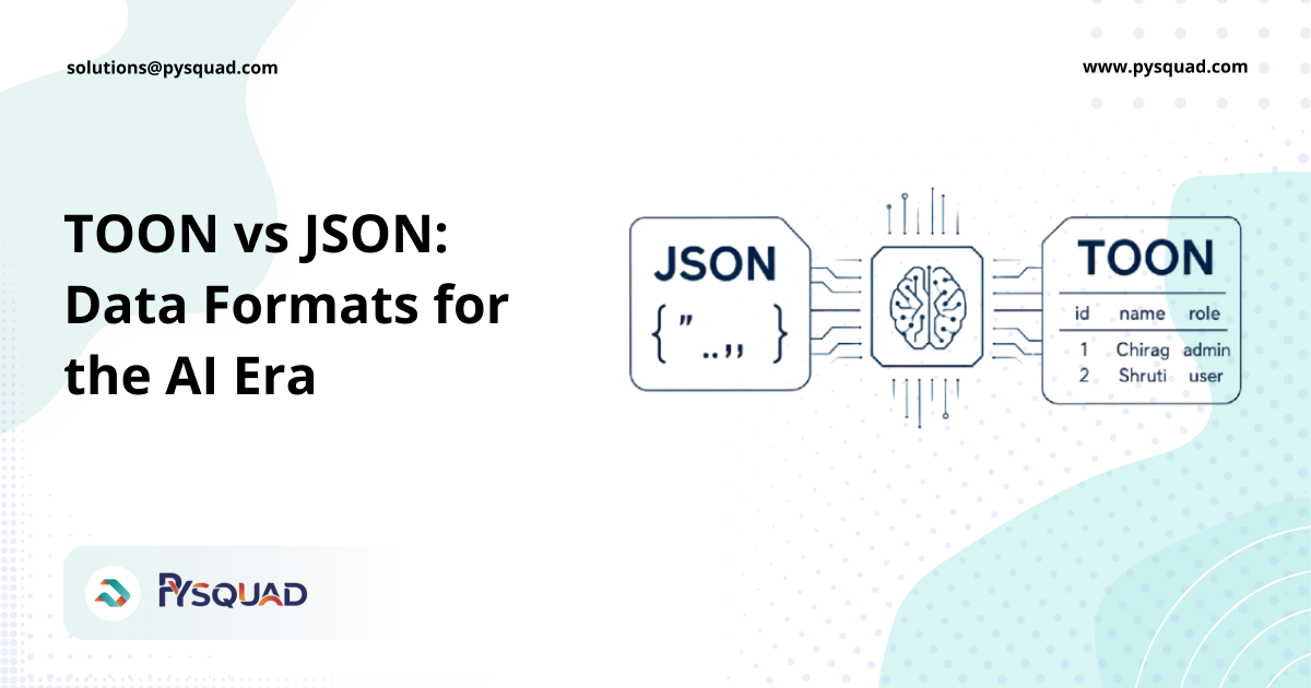 TOON vs JSON: Data Formats for the AI Era | by PySquad | Nov, 2025 | Medium