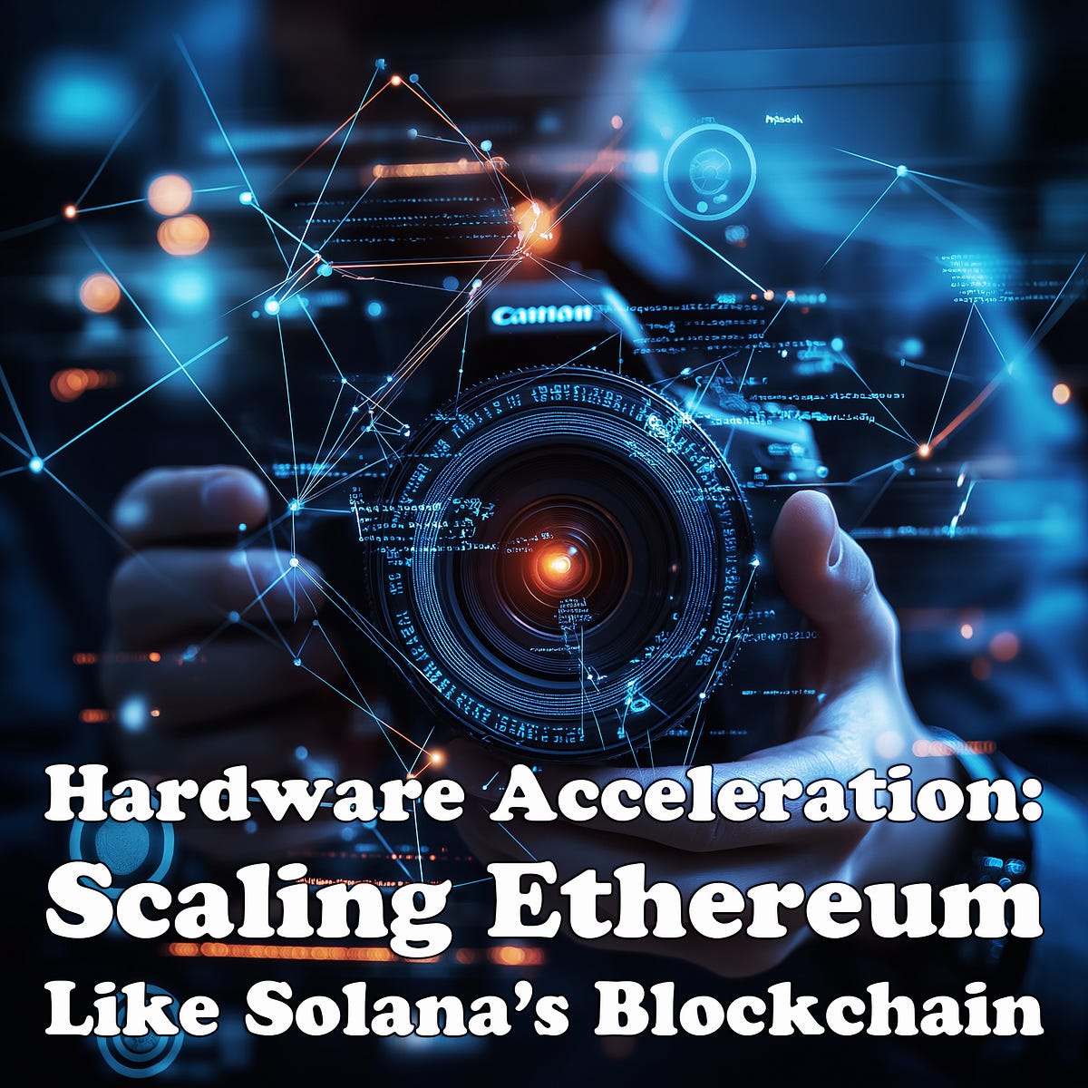 Hardware Acceleration: Scaling Ethereum Like Solana’s Blockchain | by BobbyGiggz | Jan, 2025 ...