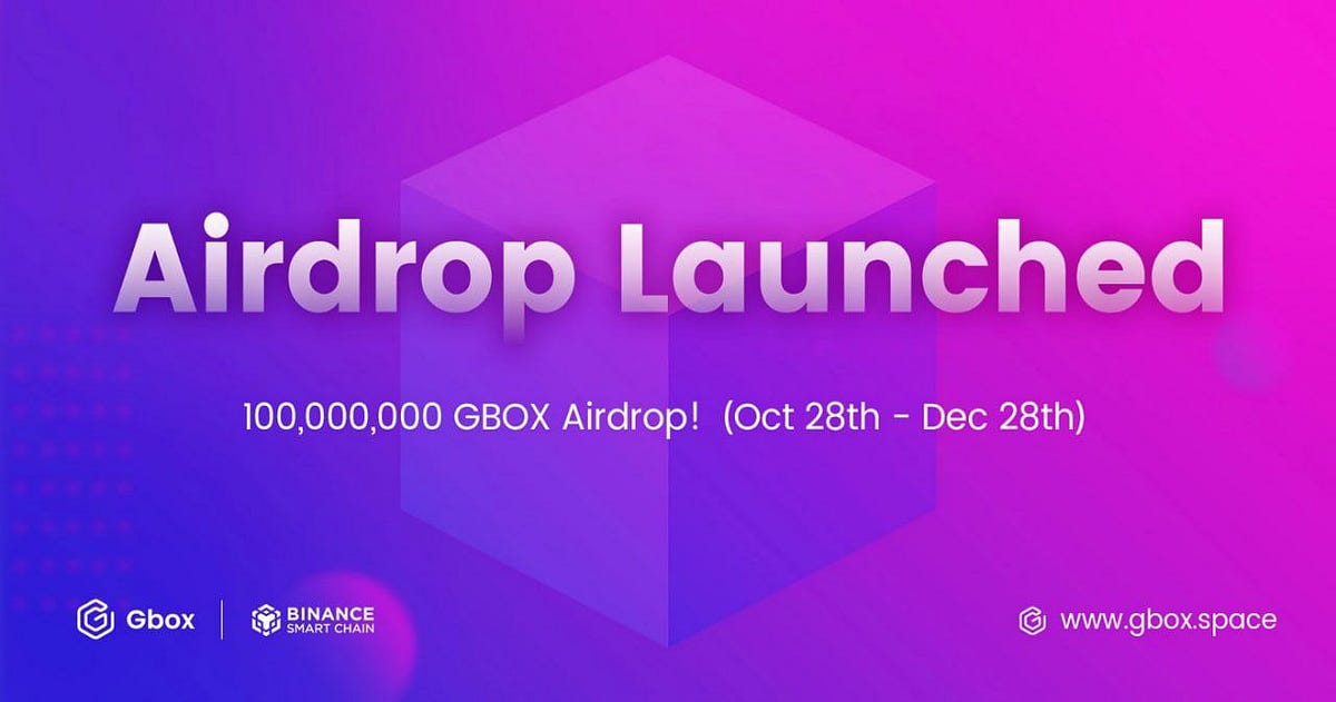 GBOX AIRDROP The first game NFT asset trading platform Gbox is online ...