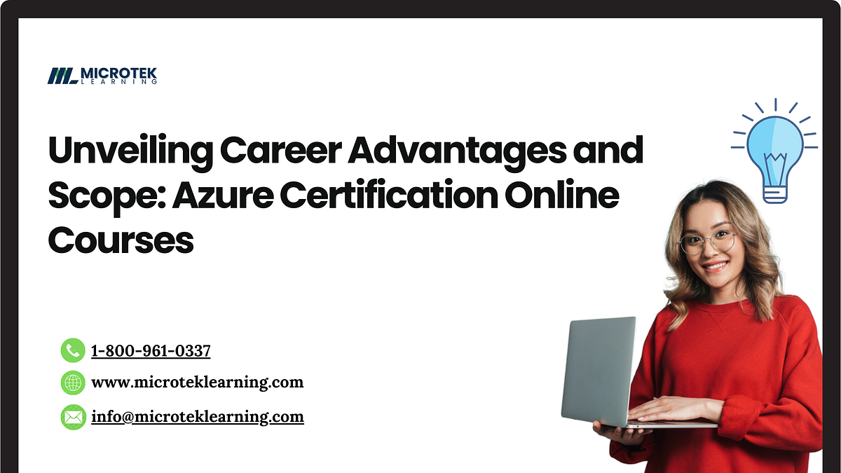 Unveiling Career Advantages and Scope: Azure Certification Online Courses | by Microteklearning ...