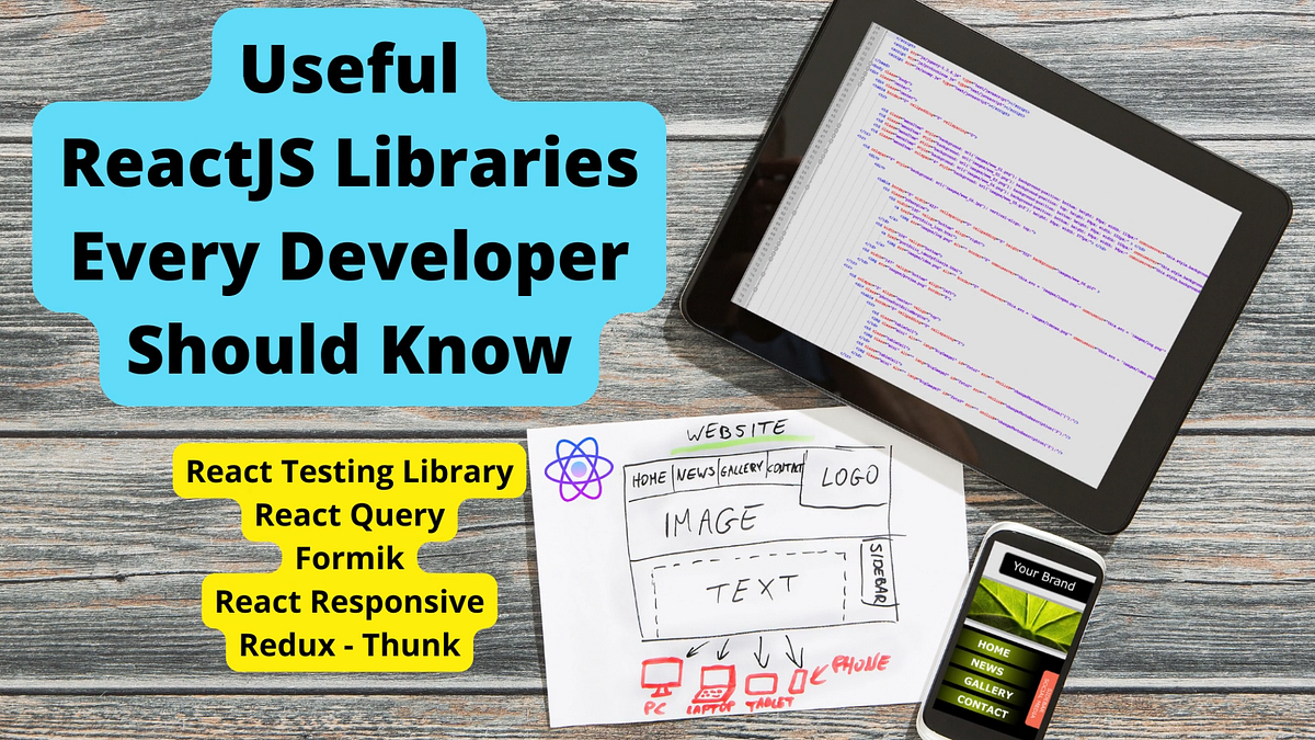 Useful ReactJS Libraries Every Developer Should Know | by Nirmal Joshi ...