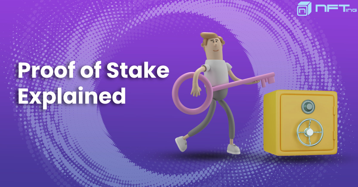 What is Proof-of-Stake. Proof-of-stake is a mechanism for… | by NFTing ...