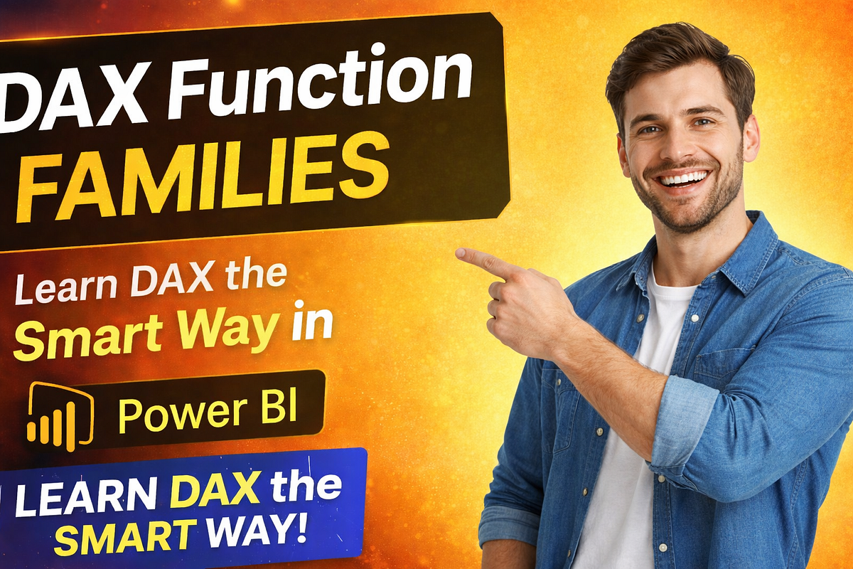 DAX Function Families: Learn DAX the Smart Way in Power BI | by Anurodh ...