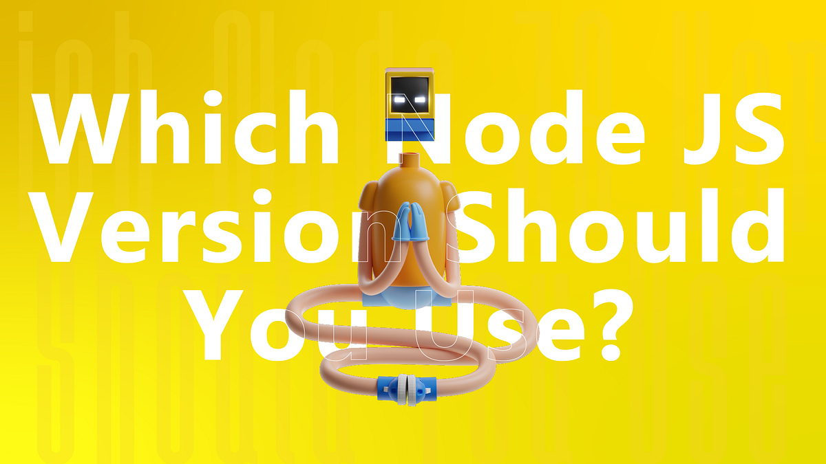 Which Node JS Version Should You Use? | by Infowind Technologies | Medium
