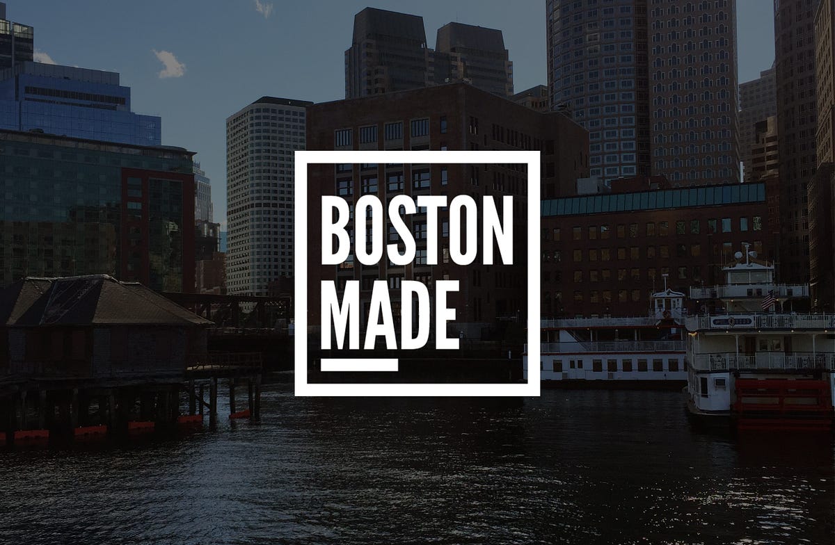 Launching Boston Made. This week I’m launching BOSTON MADE… | by Ken ...