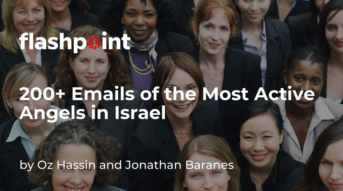 200+ Emails of the Most Active Angels in Israel | by Oz Hassin ...