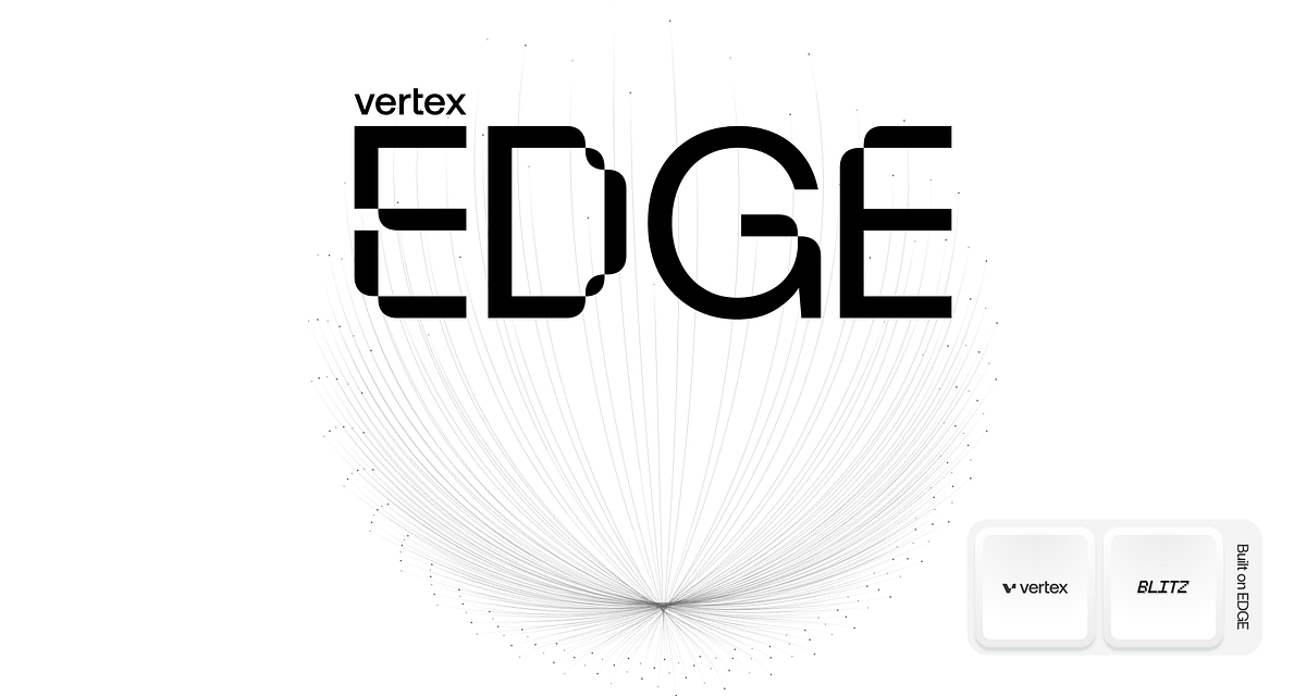 Introducing Vertex Edge — The Future of Liquidity is Synchronous | by ...