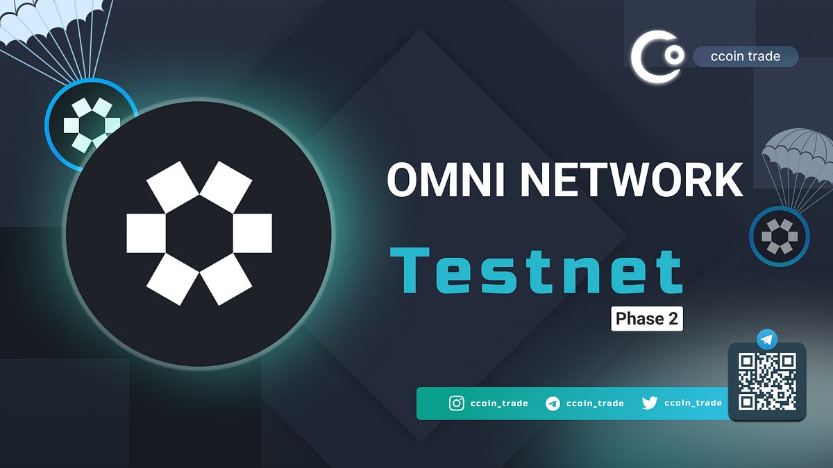 OMNI NETWORK — Testnet Phase 2 guide | by ccoin_trade | Apr, 2024 | Medium