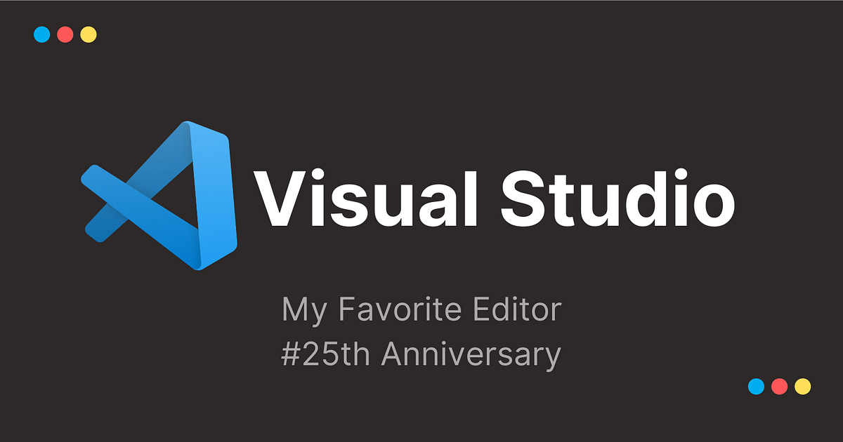 My Favorite Visual Studio Code. Join the Most Awaited Event in… | by ...