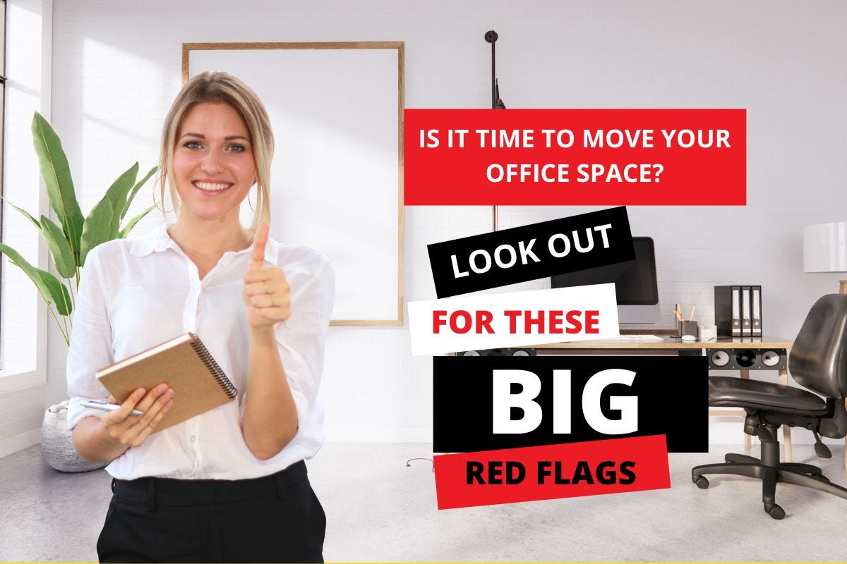 Is It Time to Move Your Office Space? Look Out for These Big Red Flags ...