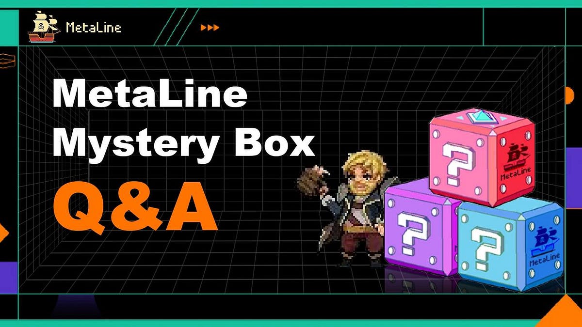 MetaLine Mystery Box Q&A: All You Need to Know | by MetaLine X | Medium
