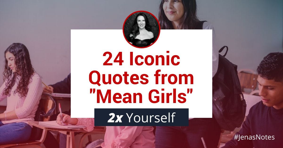 24 Iconic Quotes from “Mean Girls” | by Jena Apgar | Medium