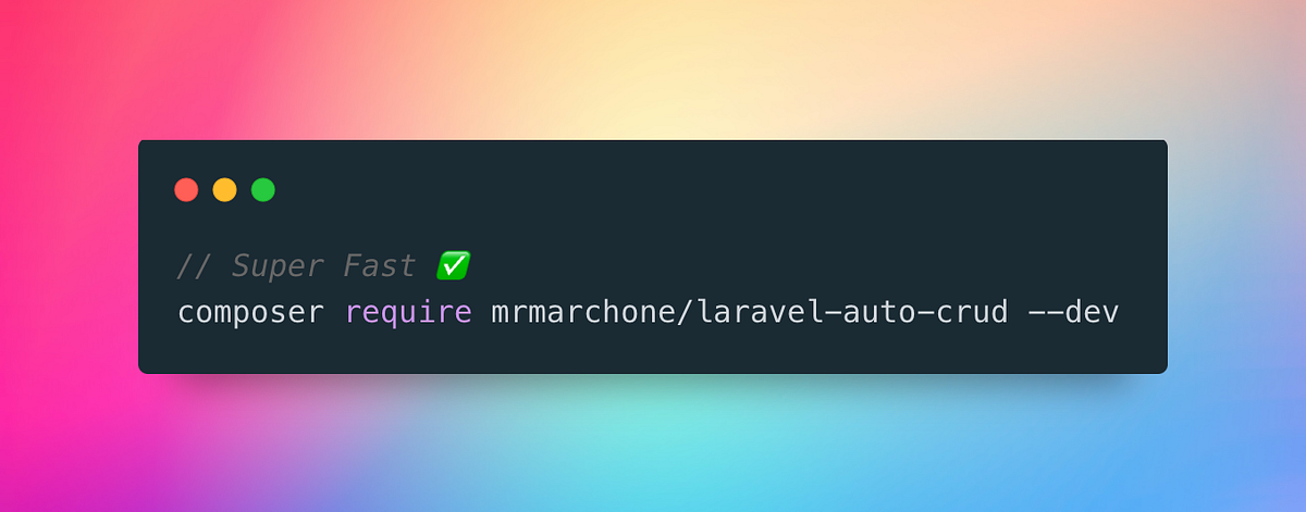 Laravel Auto CRUD Generator: Save 8+ Hours Per Project | by Putra Prima ...