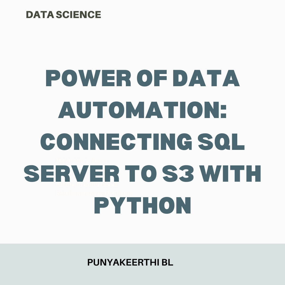 Unlock the Power of Data Automation: Connecting SQL Server to S3 with Python | by Punyakeerthi ...