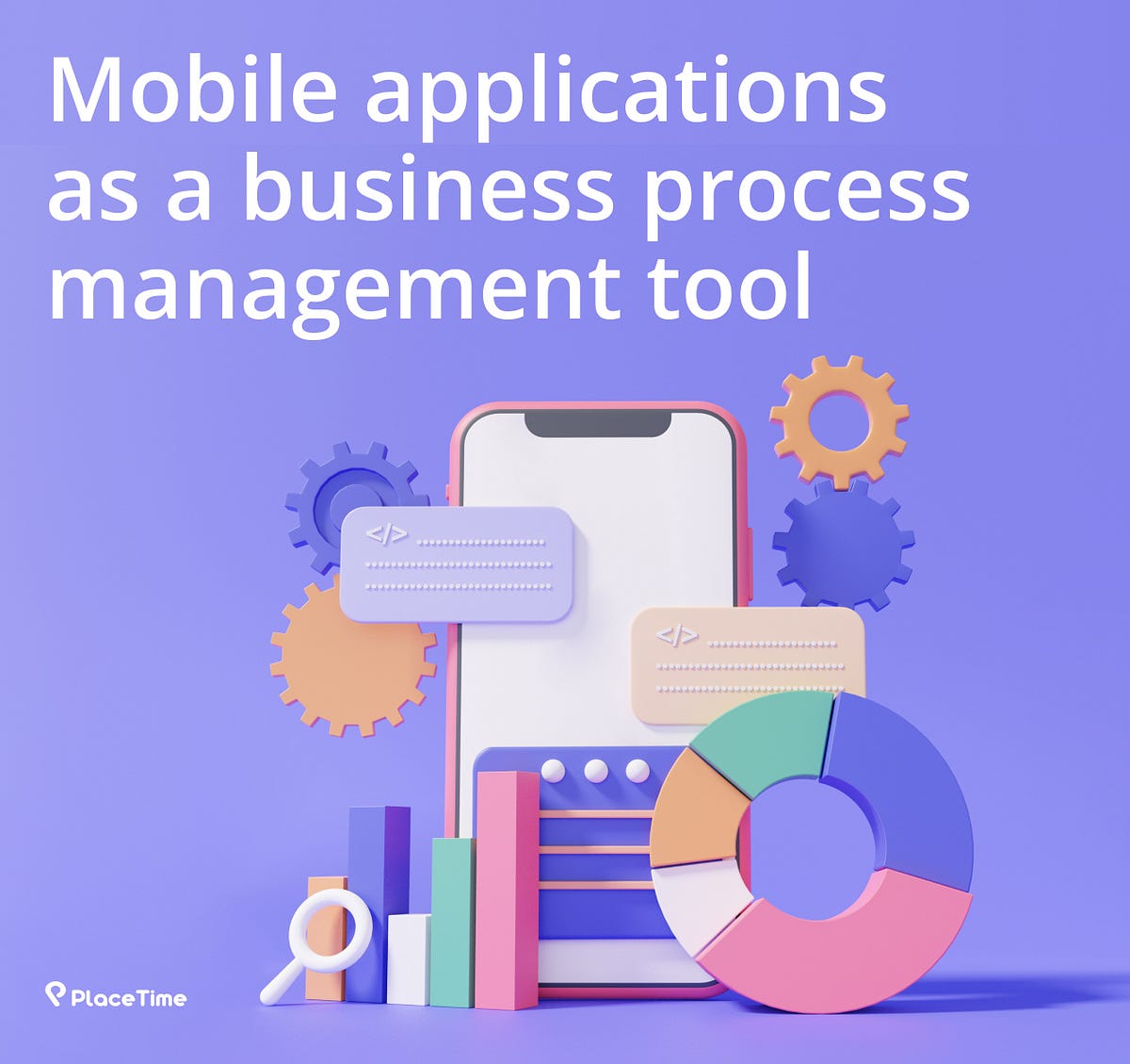 Mobile Applications as a Business Process Management Tool | by ...