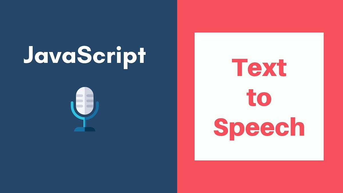 Creating A Text To Voice Web App Using Javascript S Speechsynthesis By Gopeshkhandelwal Medium