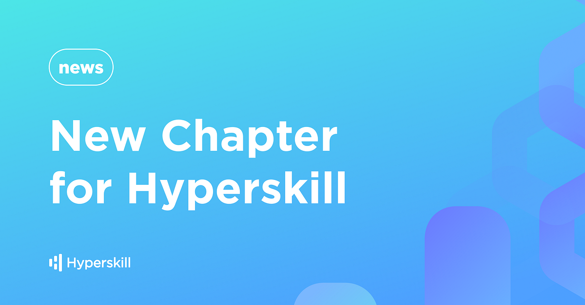 New Chapter for Hyperskill. Today, we are thrilled to announce that… | by Anastasia Ivanova ...
