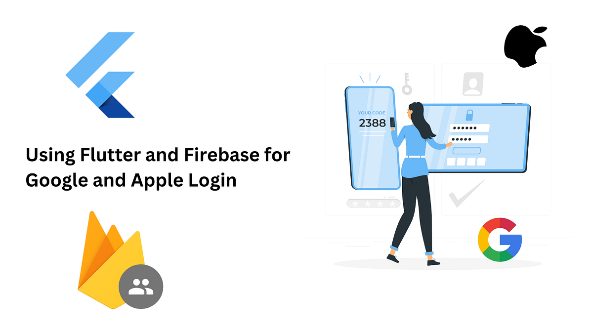 Using Flutter and Firebase for Google and Apple Login | by Nonsoedu ...