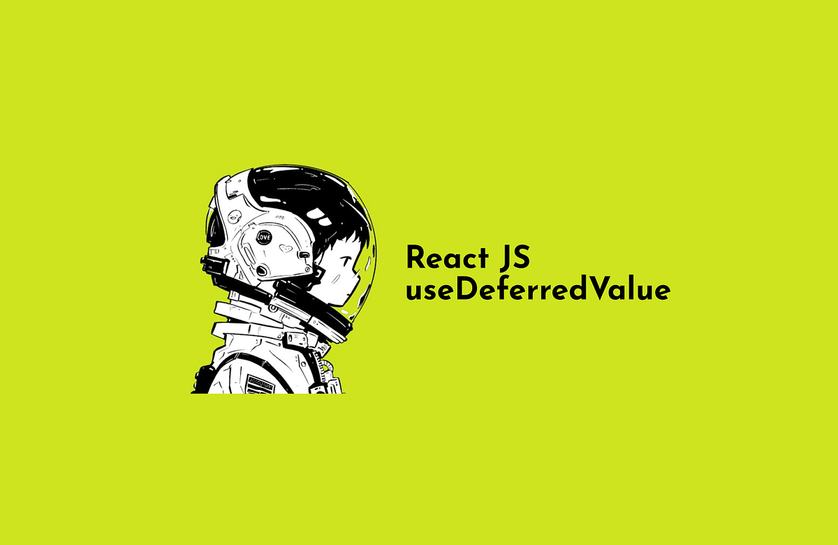 Enhancing User Experience in React with useDeferredValue: A Practical ...