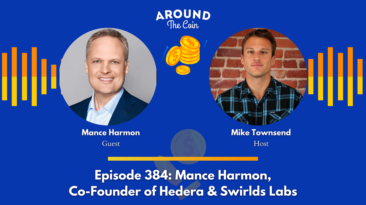 Mance Harmon, Co-Founder of Hedera & Swirlds Labs | by Aroundthecoin ...