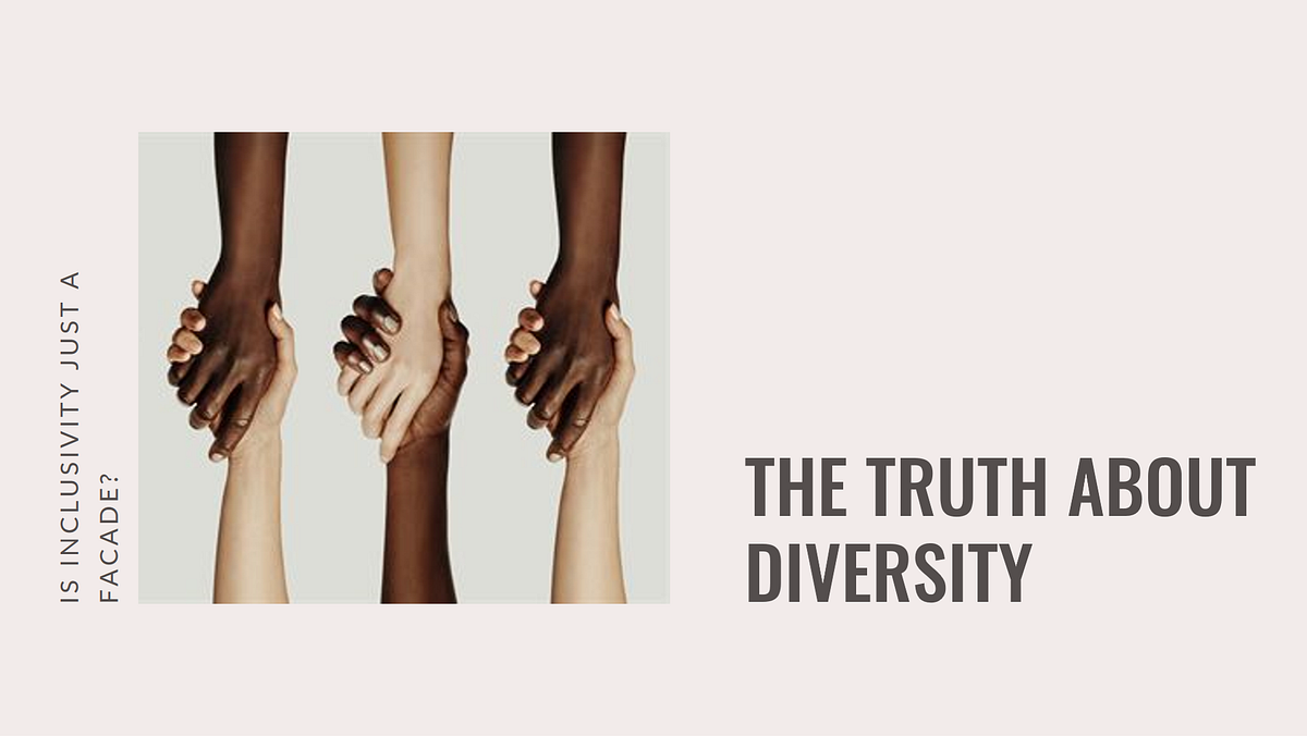 Is Inclusivity Just a Facade? The Truth About Diversity | by Paredaim ...