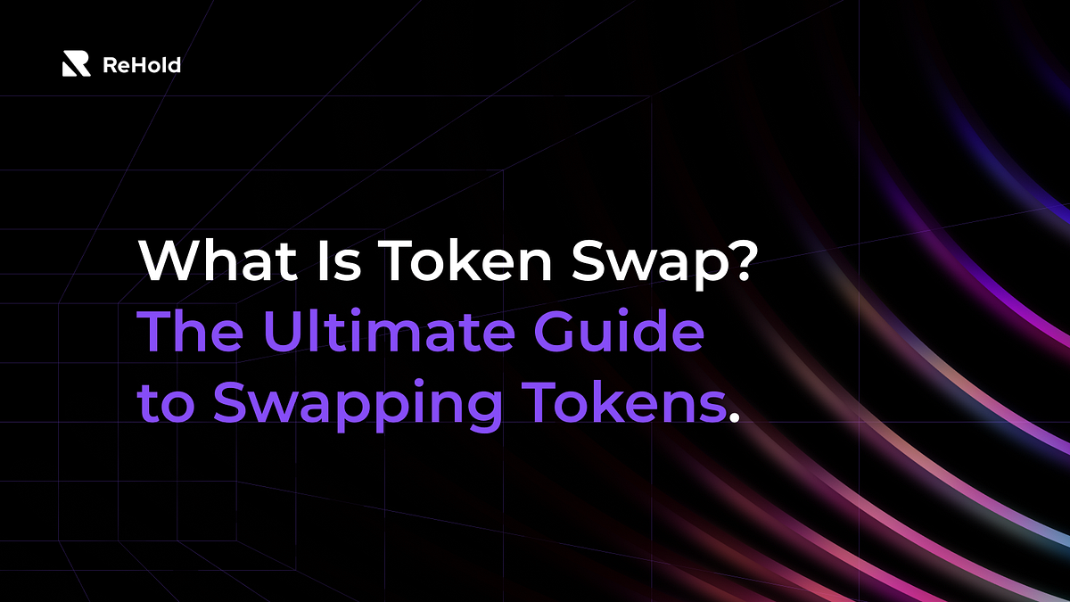 How to Swap Tokens Across Blockchains: Simple Steps | by ReHold | Medium