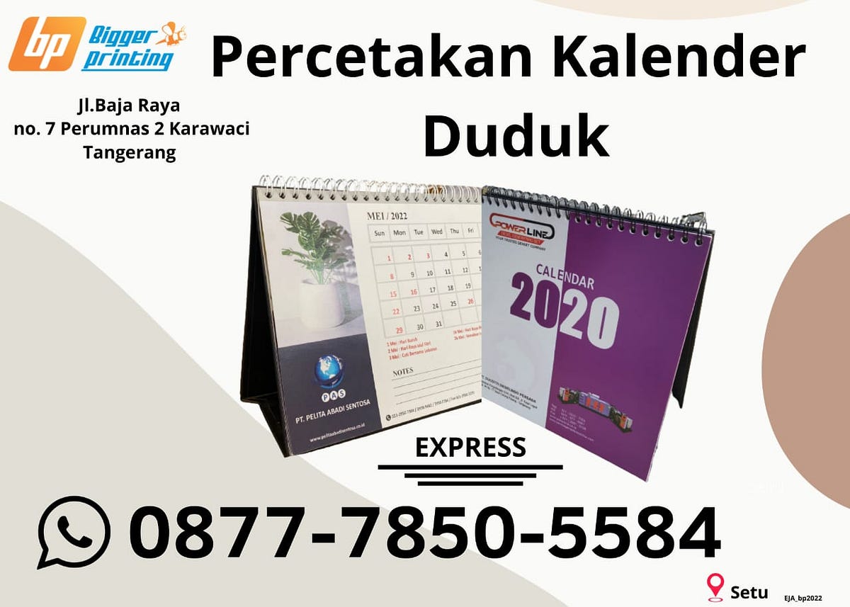 EXPRESS, Wa. /Call. 0877–7850–5584, Percetakan Kalender Duduk di Setu - Cetakkalendertangsel ...