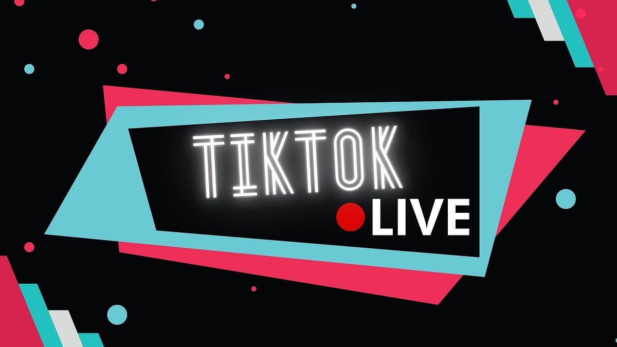 TikTok Live: Your Ultimate Guide for Infinite Streaming Success | Medium