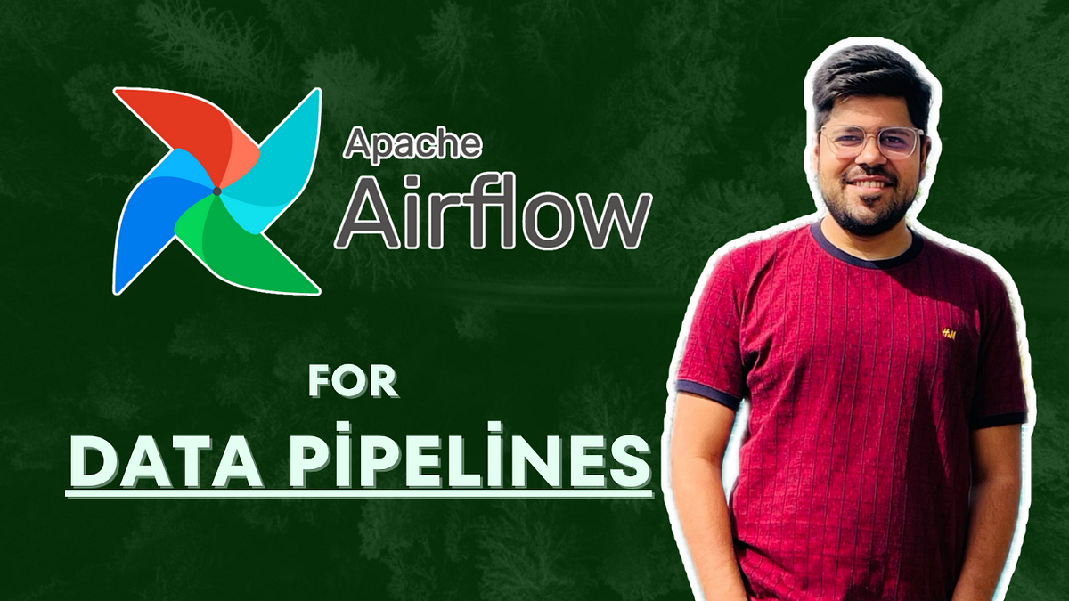 Building Data Pipelines That Don’t Fall Apart: Why Apache Airflow Is Worth Learning | by Yash ...