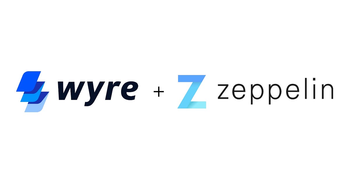 Wyre Partners With Zeppelin to Make On-Chain Compliance a Reality | by ...