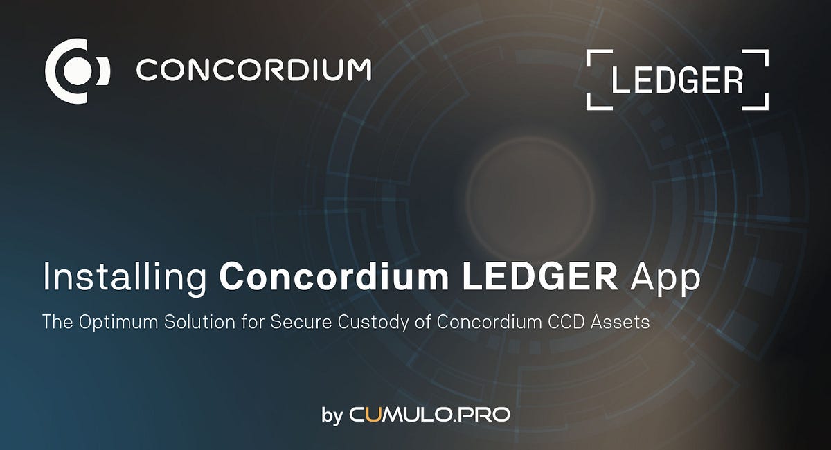 Installing Concordium LEDGER App. Concordium’s Optimal Solution for the ...